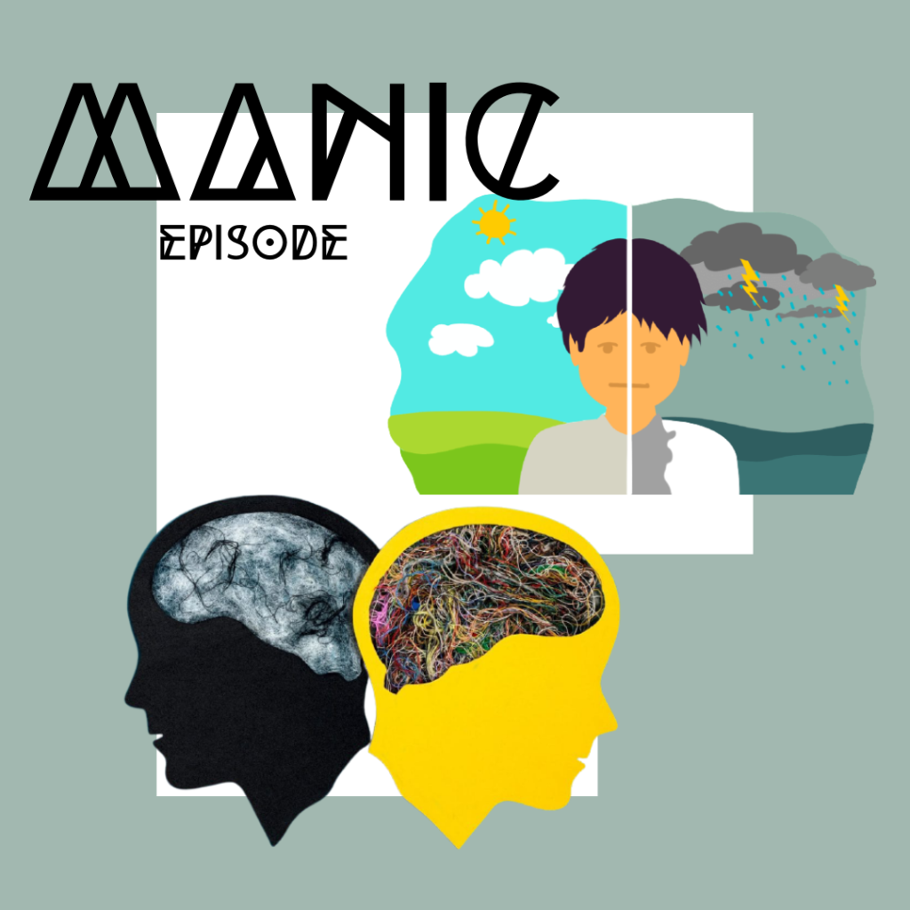 Manic Episode and Frequent Signs | Psychowellness Center