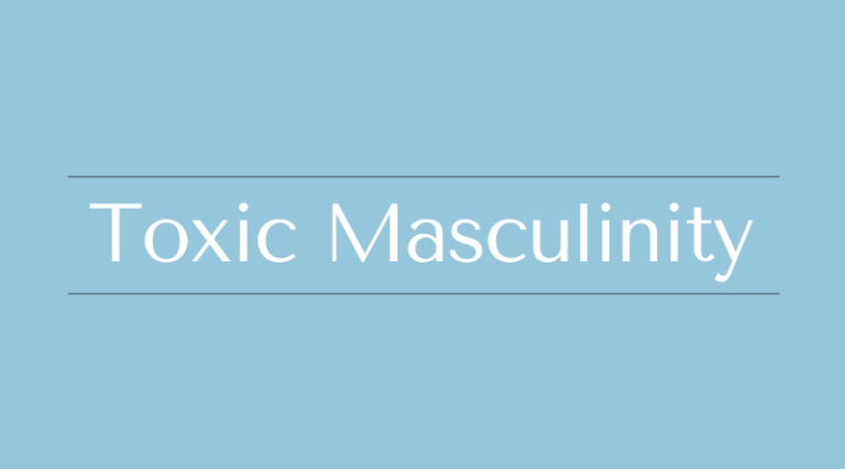 Toxic Masculinity: Common Issues and How to Fight It | Psychowellness ...