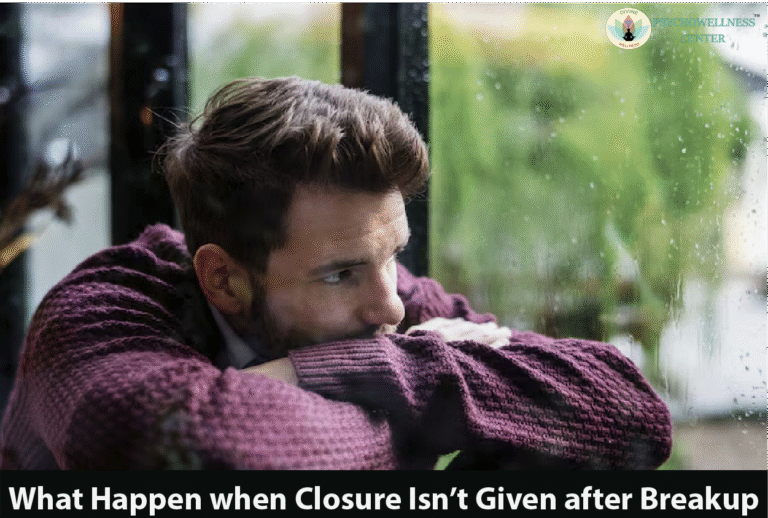 What Happen when Closure Is not Given after Breakup | Psychowellness Center