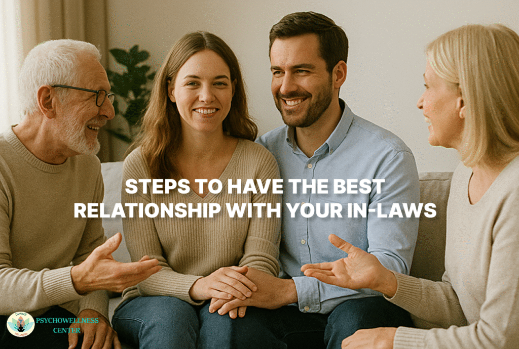 Steps to Have the Best Relationship With Your In-laws | Psychowellness ...