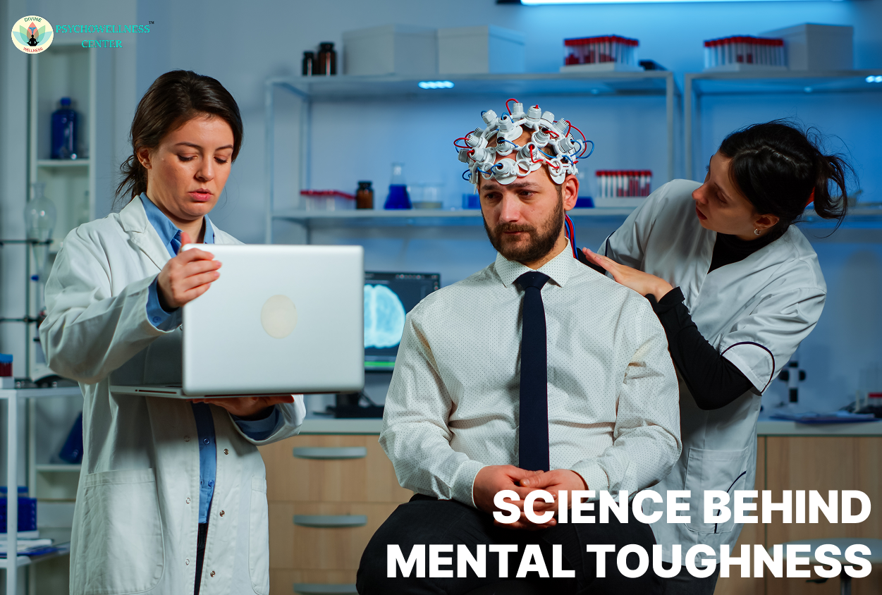 Science Behind Mental Toughness - Psychowellness Center