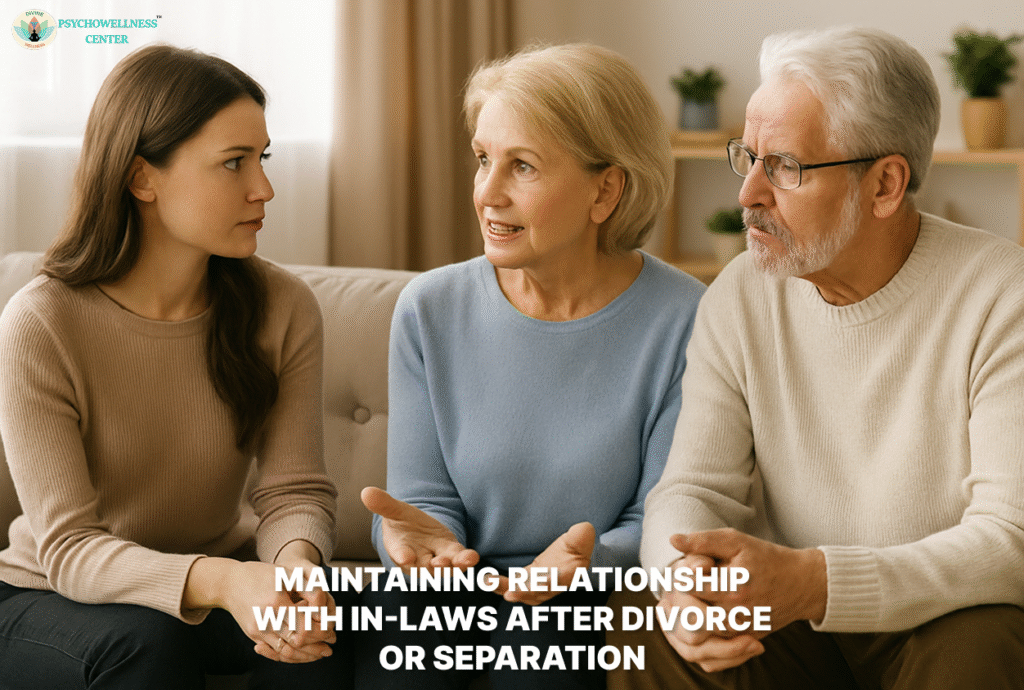 Maintaining Relationship with In-Laws after Divorce or Separation ...