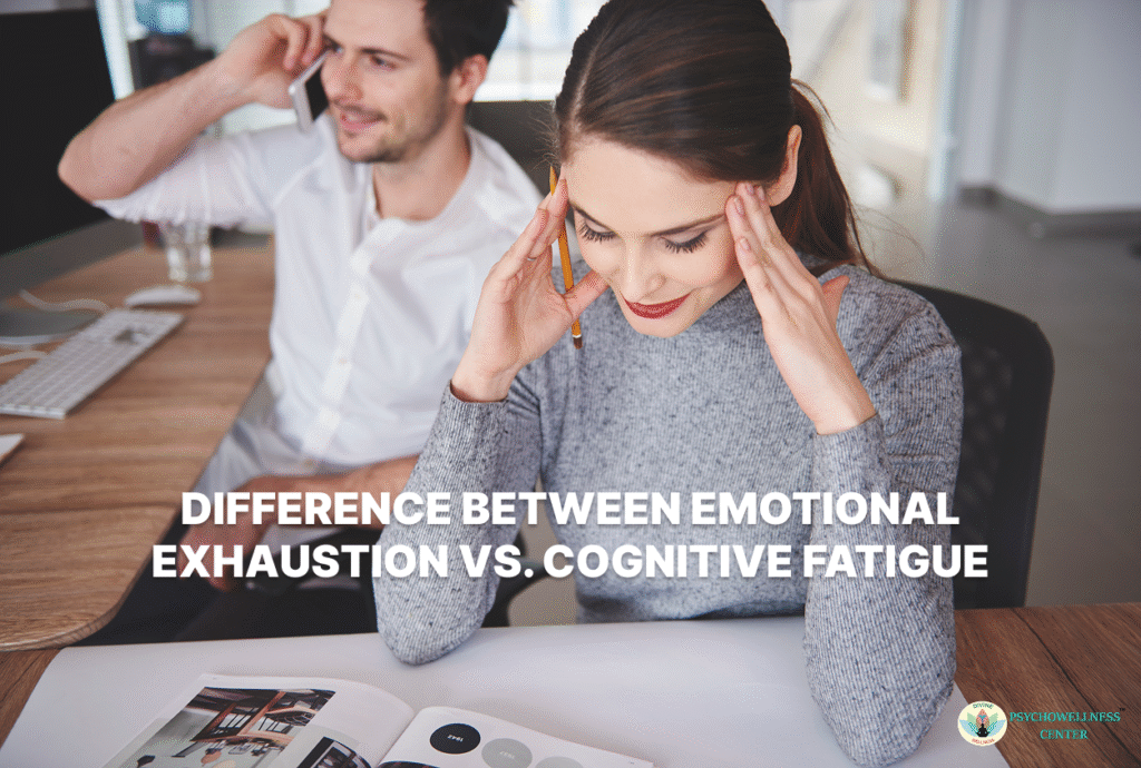 Difference between Emotional Exhaustion vs. Cognitive Fatigue ...