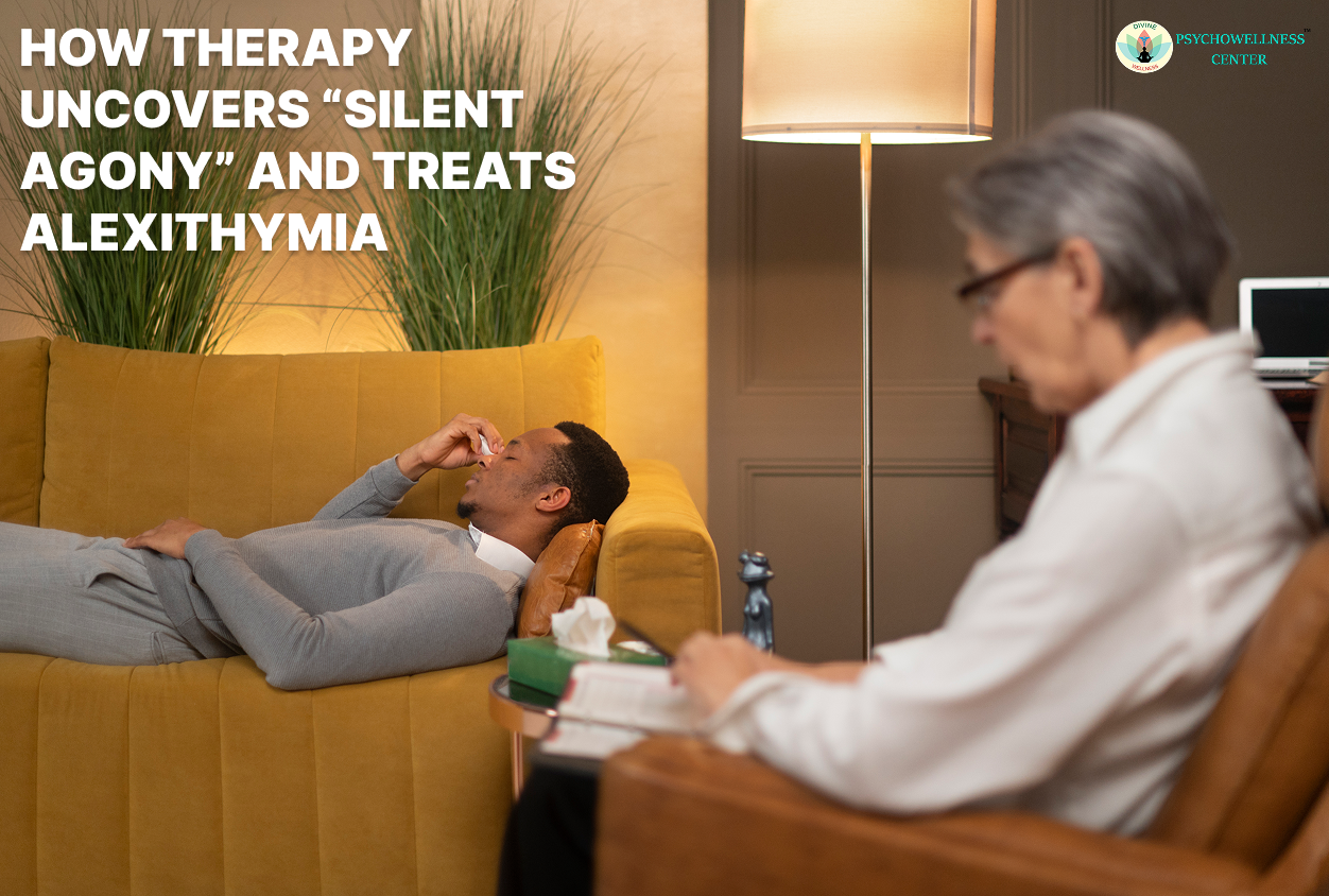 How Therapy Uncovers “Silent Agony” and Treats Alexithymia ...
