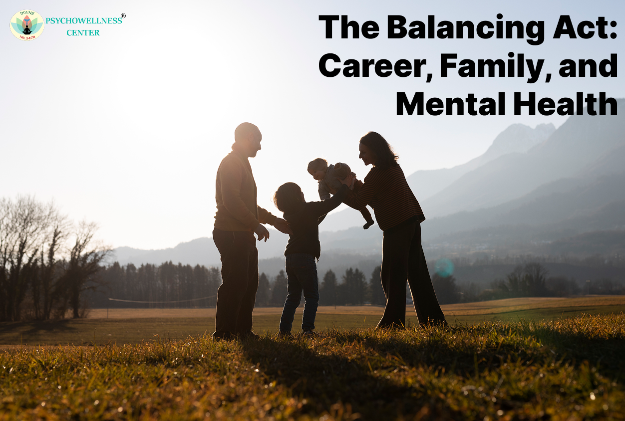 The Balancing Act: Career, Family, and Mental Health | Psychowellness ...