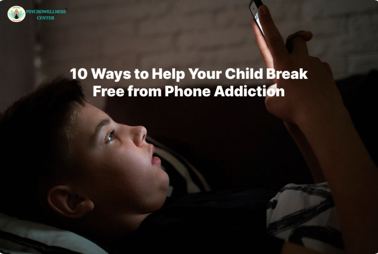 10 Ways to Help Your Child Break Free from Phone Addiction ...