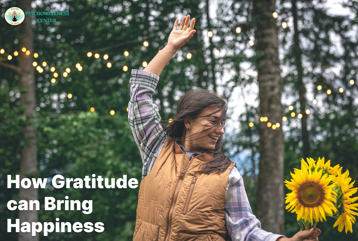 How Gratitude Can Bring Happiness | Psychowellness center