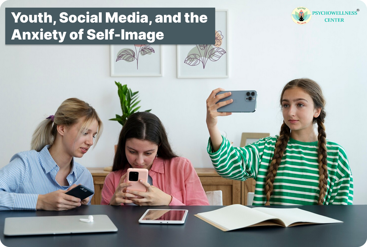 Youth, Social Media, and the Anxiety of Self-Image | Psychowellness center