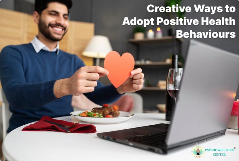 Creative Ways to Build Positive Health Habits | Psychowellness center