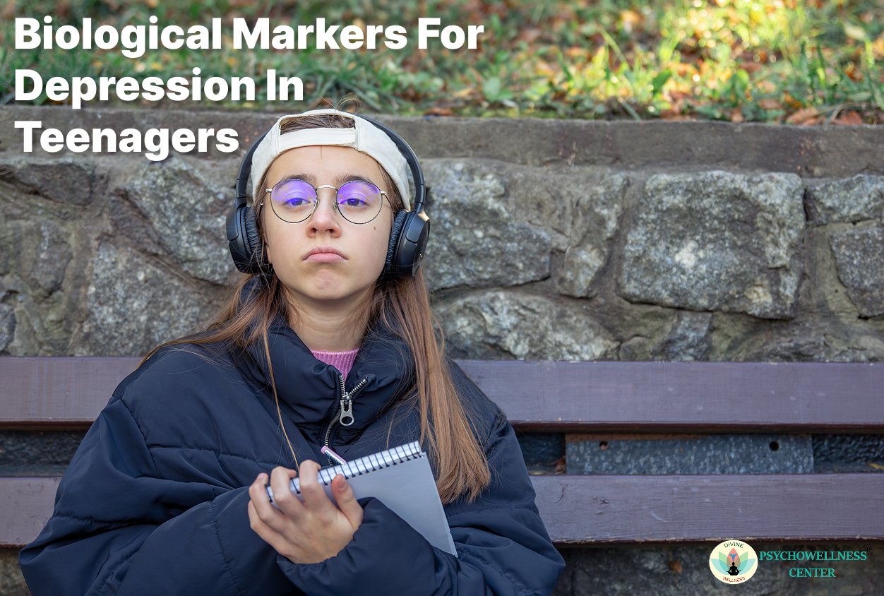 Biological Markers for Depression in Teenagers | Psychowellness center