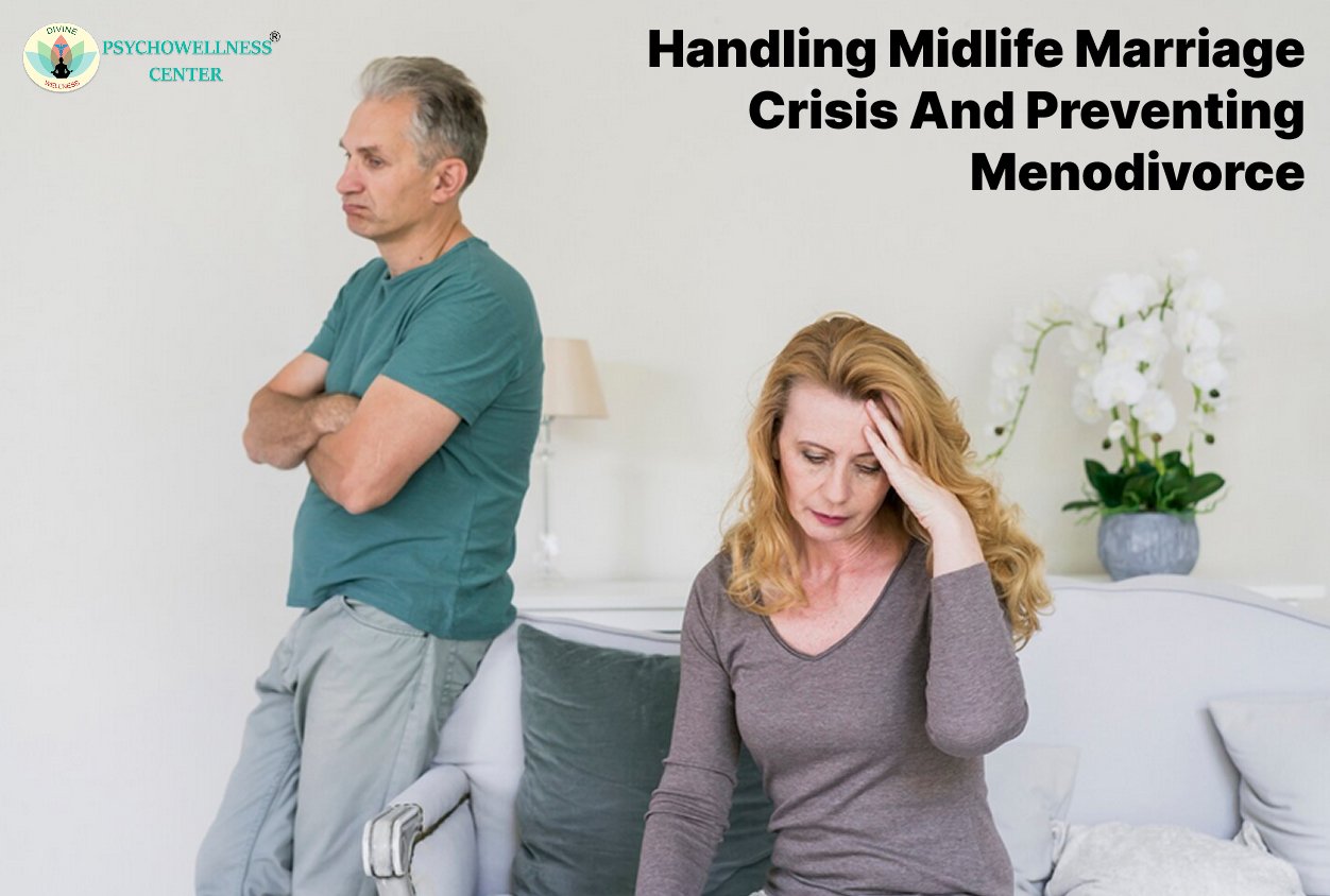 Handling Midlife Marriage Crisis and Preventing Menodivorce ...