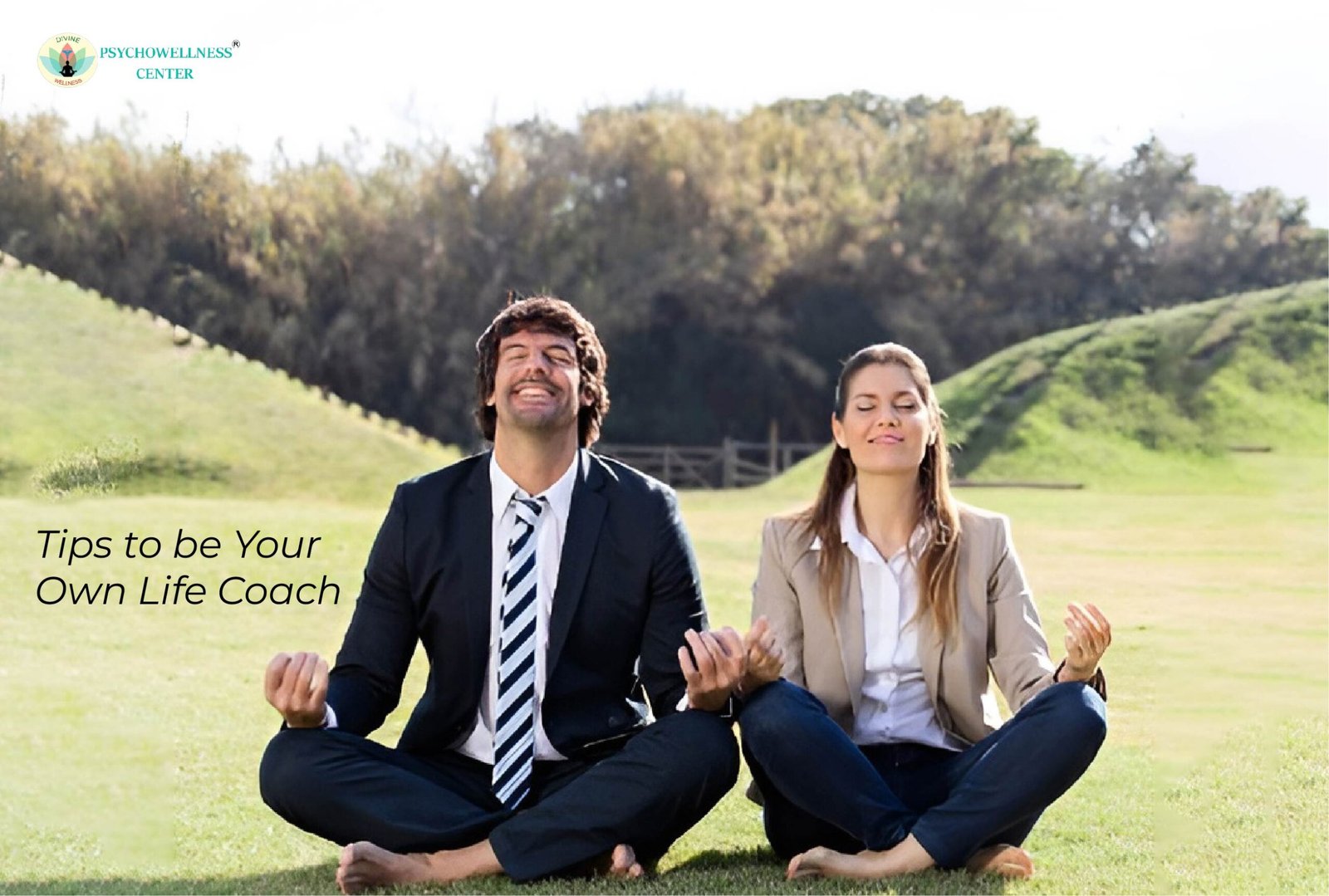Tips to be Your Own Life Coach | Psychowellness center