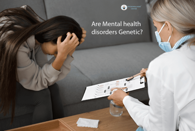 Are Mental Health Disorders Genetic? - Psychowellness Center