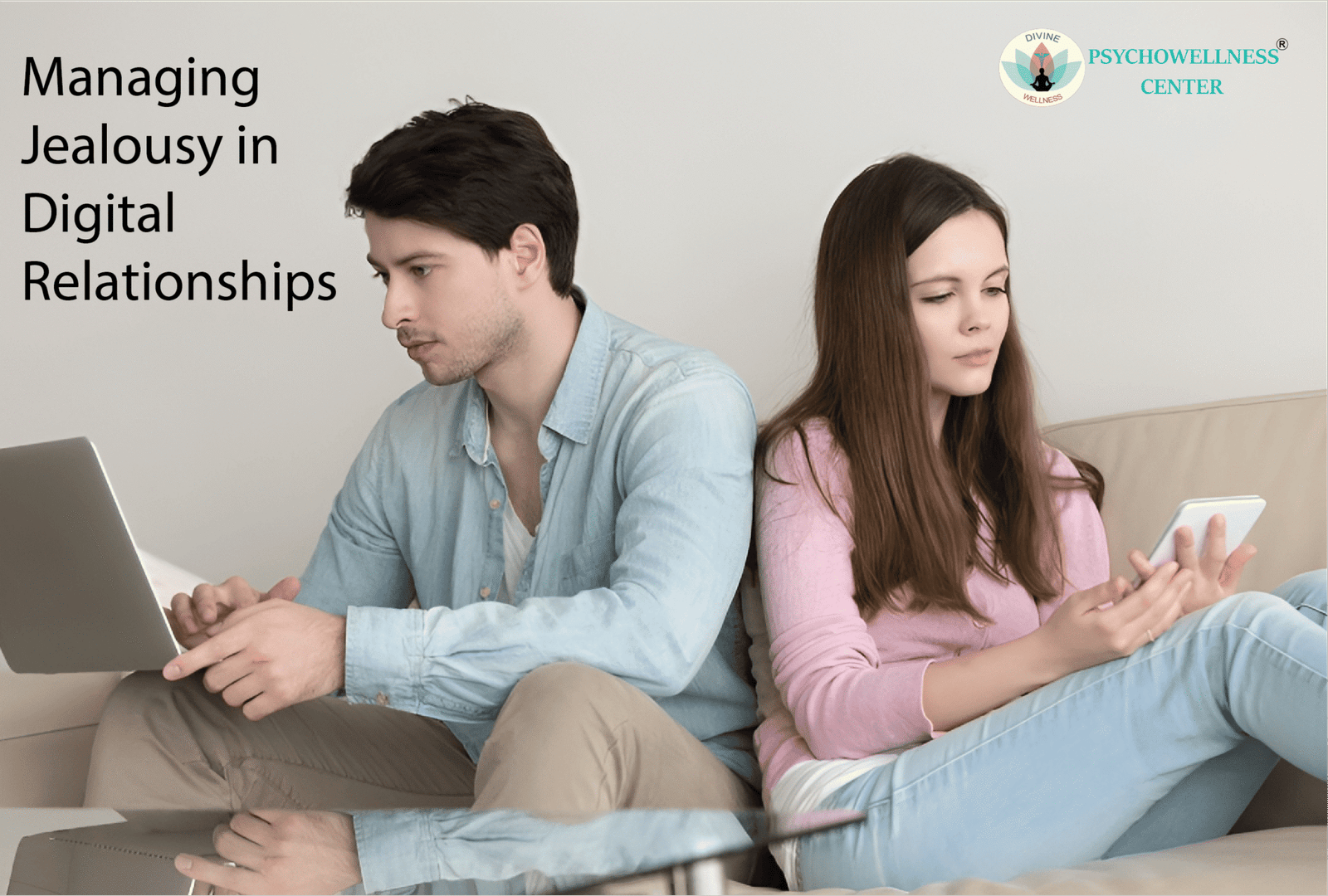 Managing Jealousy in Digital Relationships | Psychowellness center