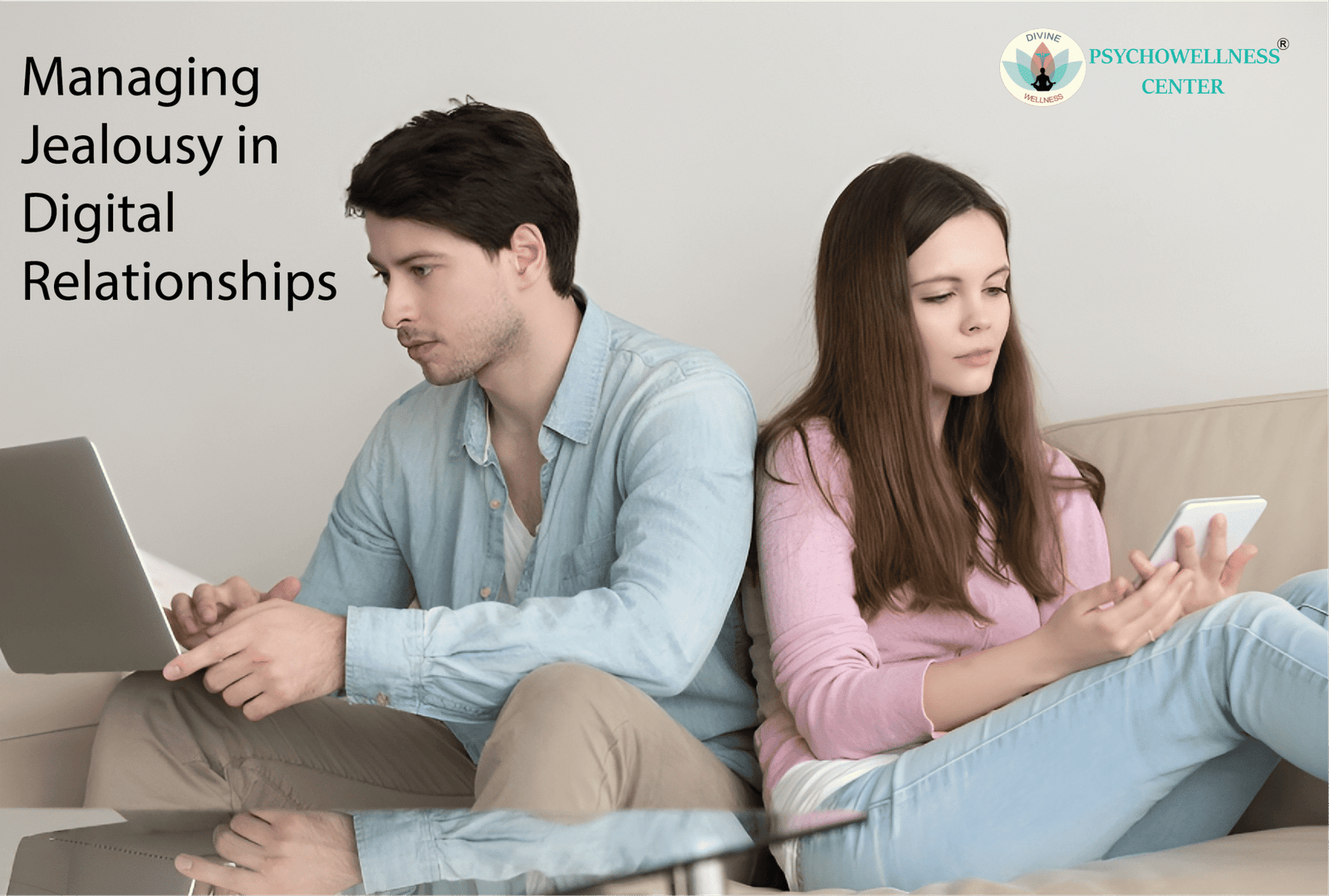 Managing Jealousy in Digital Relationships | Psychowellness center